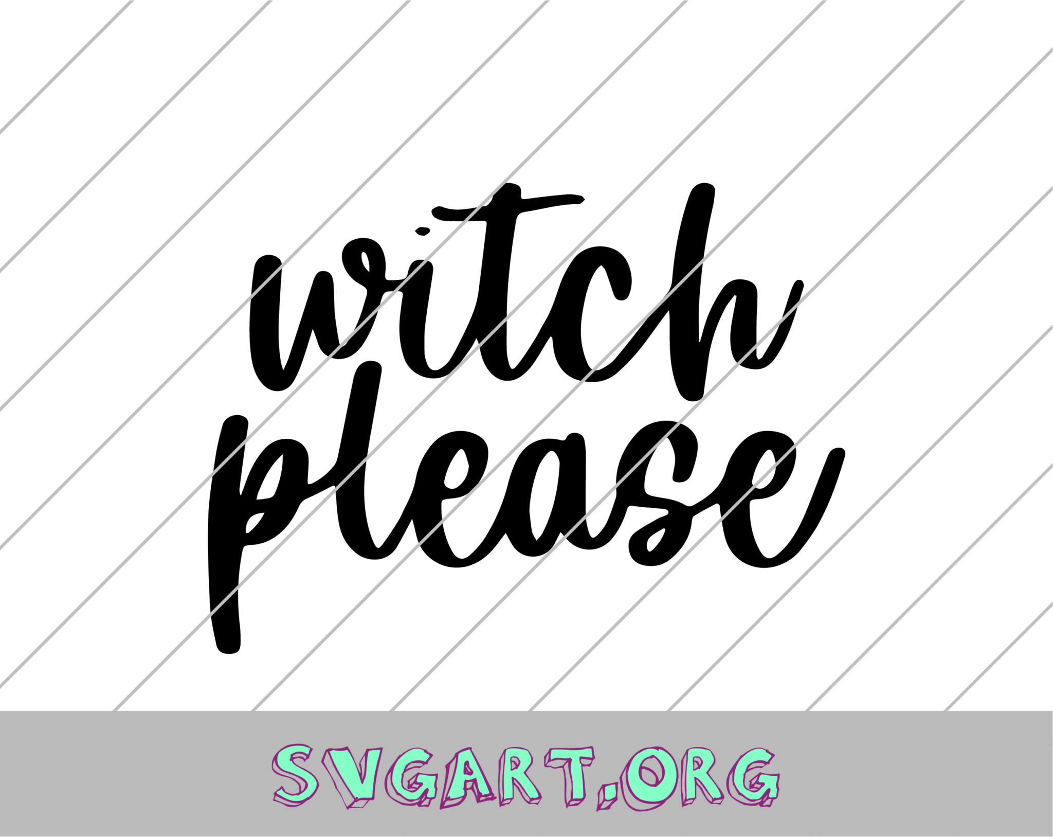 Witch Please SVG - Free Witch Please SVG Download - svg art