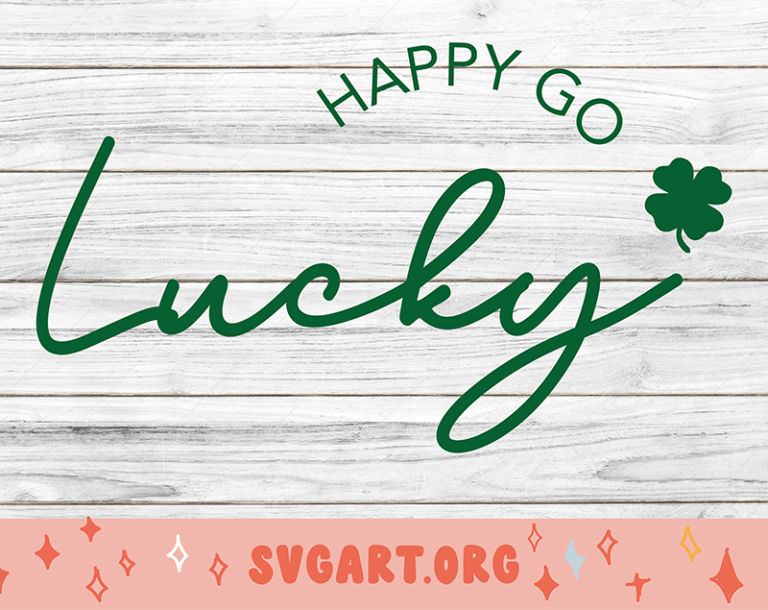 Happy Go Lucky SVG - Free Happy Go Lucky SVG Download - svg art
